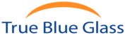 True Blue Glass | Auto Glass Replacement Services